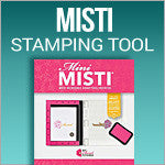 Misti Stamping Tool And Stamping Platforms In Australia | CraftOnline